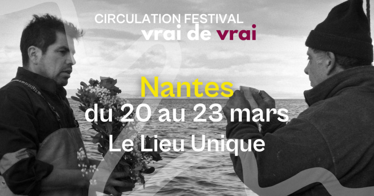 Circulation Vrai de vrai #2 : le Lieu Unique (Nantes) | La cinémathèque ...